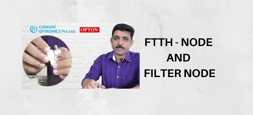 FTTH - NODE AND FILTER NODE - Netlink ICT Private Limited